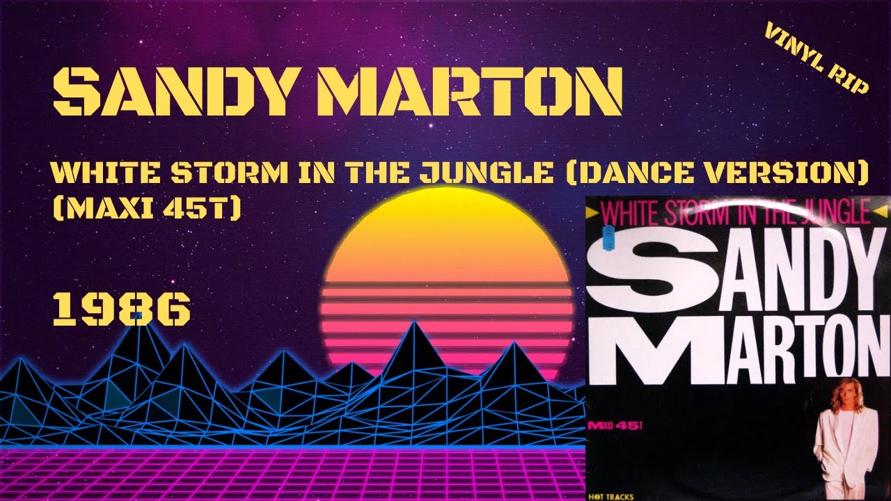 Sandy Marton - White Storm In The Jungle (Dance Version) (1986) (Maxi ...