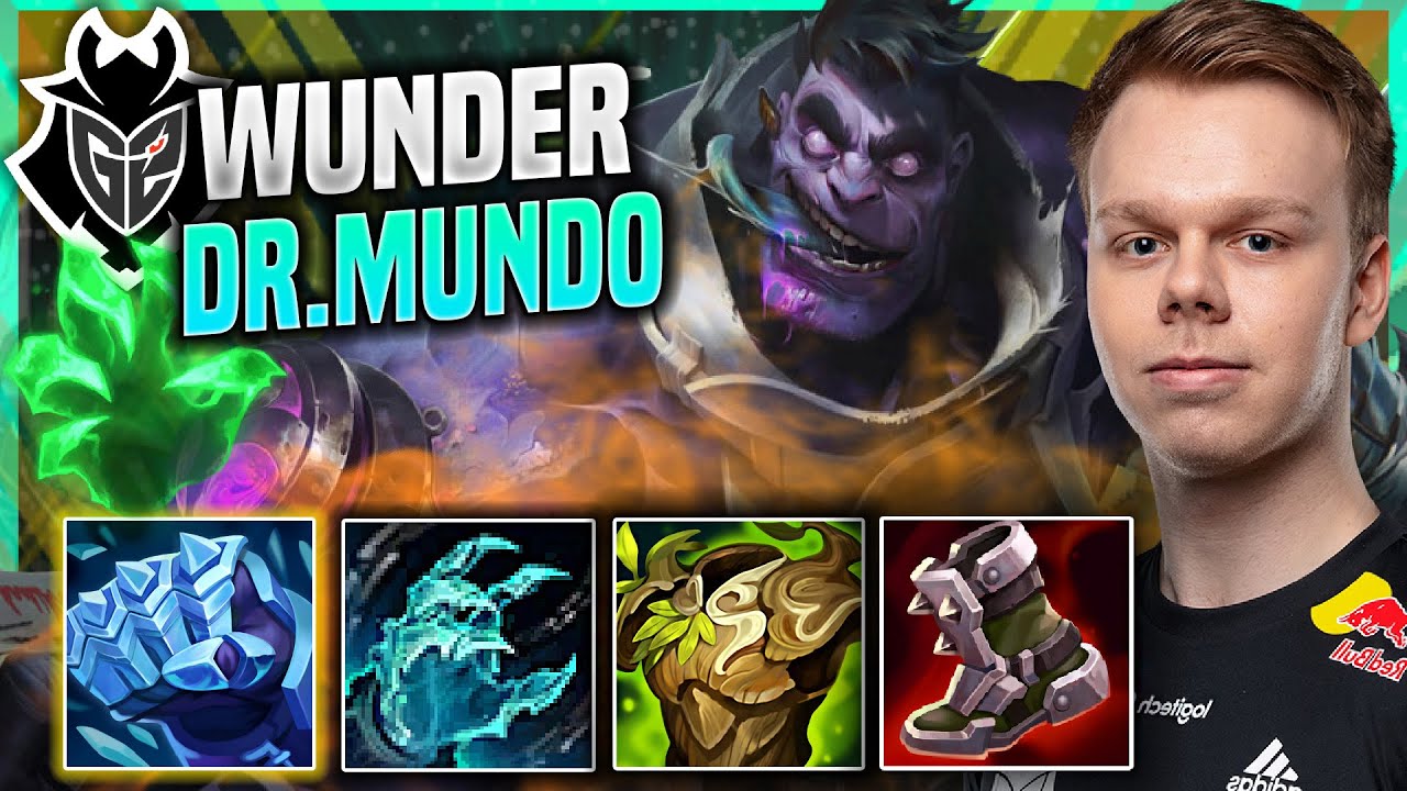 WUNDER CHILLING WITH DR MUNDO! - G2 Wunder Plays Dr Mundo TOP vs Sett ...