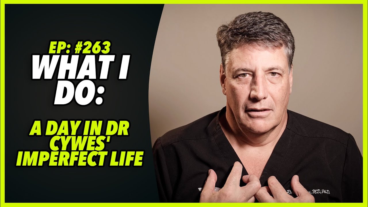 Ep:263 WHAT I DO: A DAY IN DR CYWES' IMPERFECT LIFE - YouTube