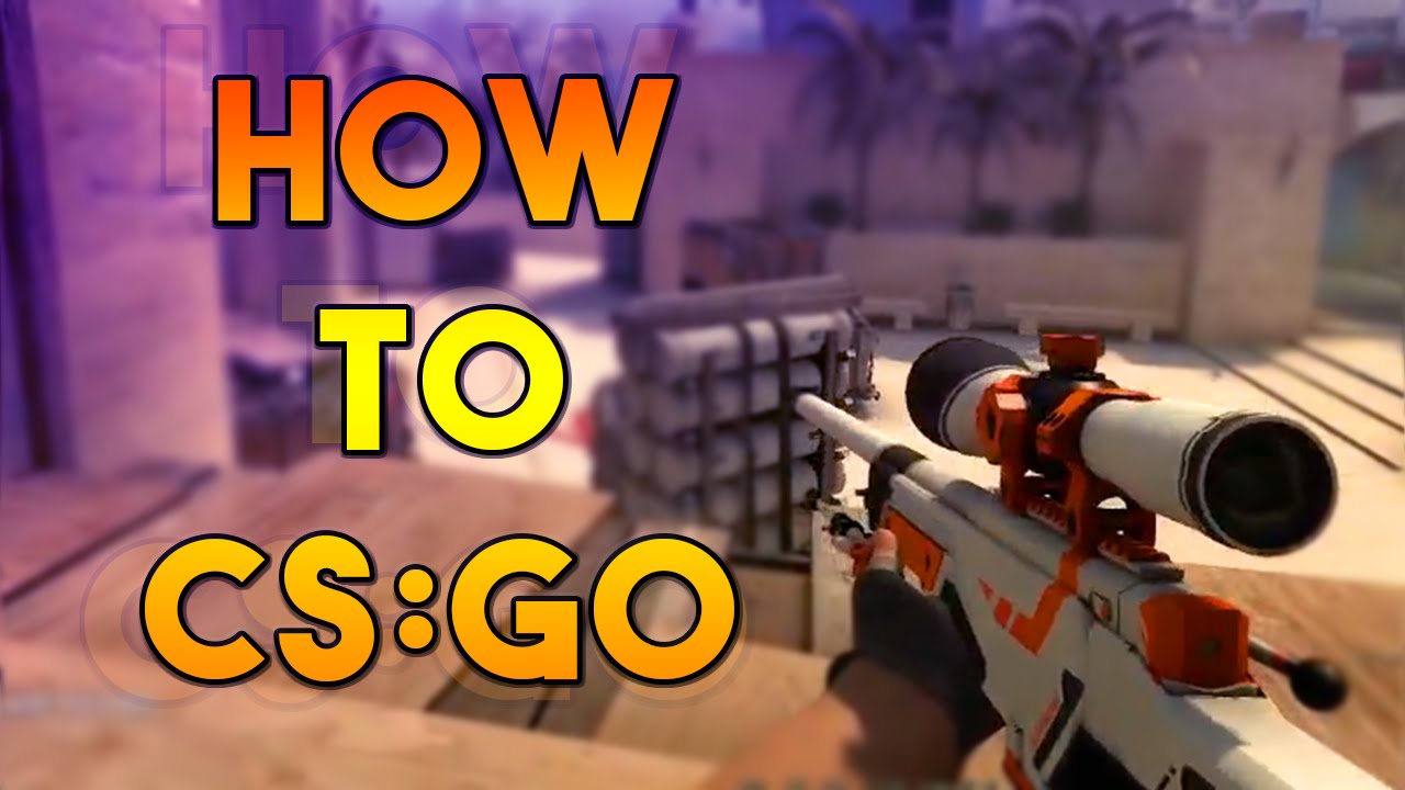How To Play CS:GO | TBNRKENWORTH - YouTube