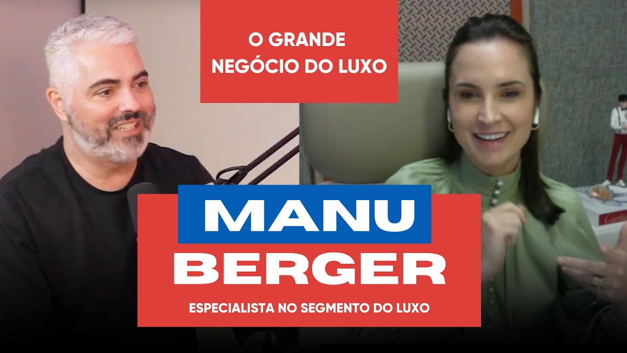 Como empreender no mercado de luxo, com Manu Berger - YouTube