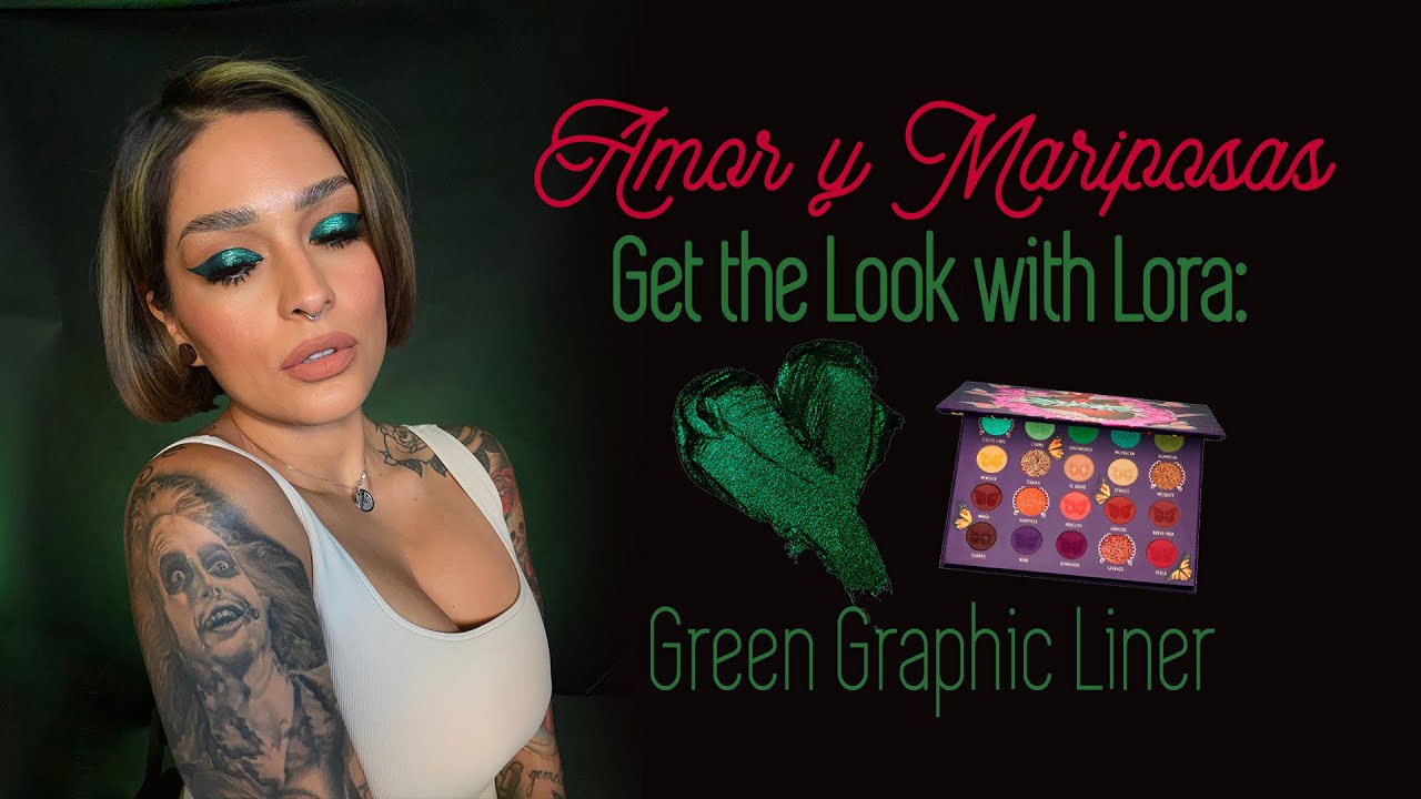 GET THE LOOK WITH LORA | Green Graphic Liner AMOR Y MARIPOSAS - YouTube