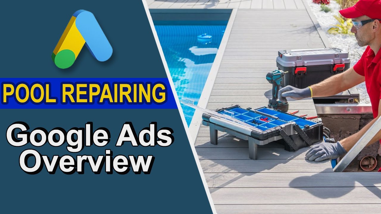 Pool Repairing: Pool Repairing Services With Google Ads | Google Ads ...