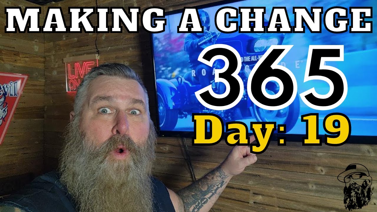 Making A Change 365 - Day: 19 - YouTube