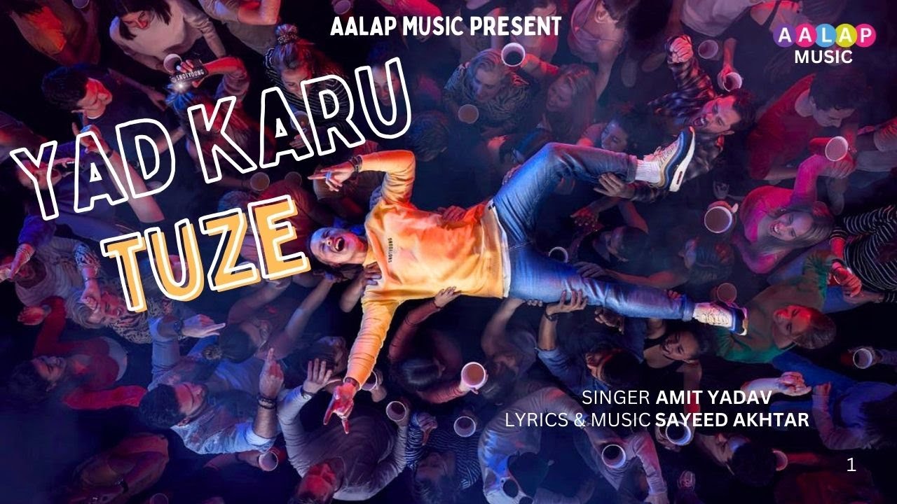 YAD KARU TUJHE ll SAYEED AKHTAR ll A YADAV ll Latest Breakup Song II ...