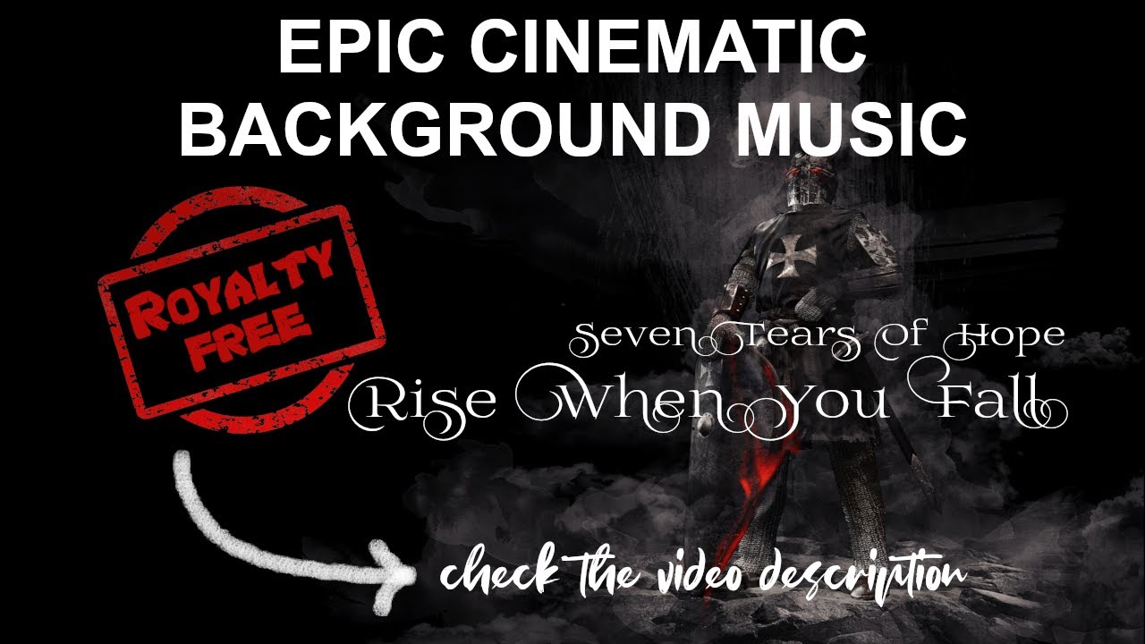 Rise When You Fall (Royalty Free Background Music) | #Epic #Uplifting # ...