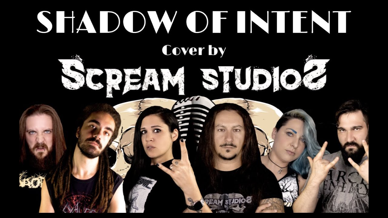 SHADOW OF INTENT - Malediction (Scream Studios Students Cover) - YouTube