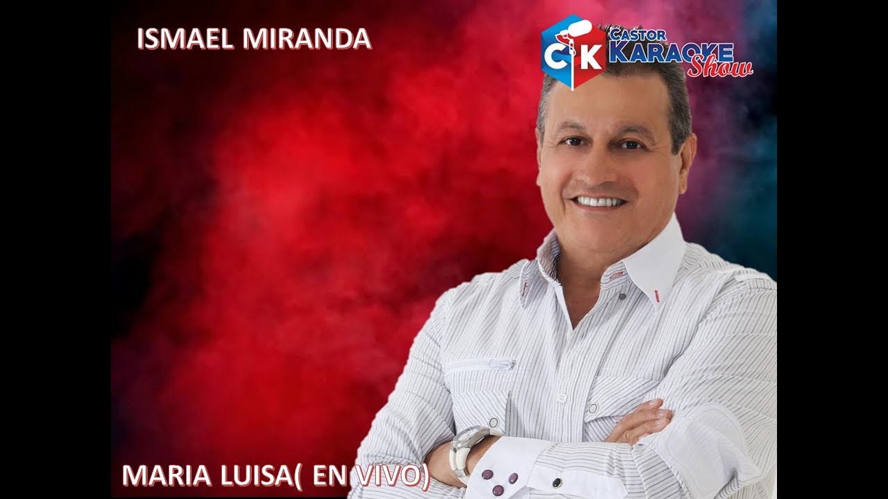 karaoke maria luisa (en vivo) ismael miranda #salsa #salsaromantica #karaokeslatinos - YouTube