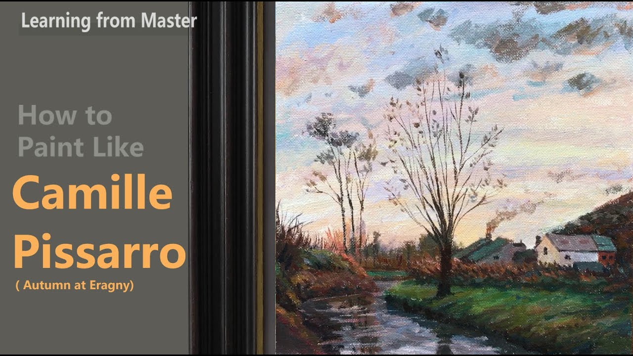 How to Paint Like Camille Pissarro | Acrylic Painting | Autumn at ...