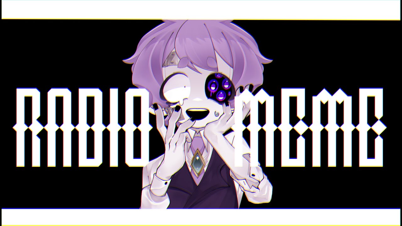 RADIO｜MEME【OC】 - YouTube