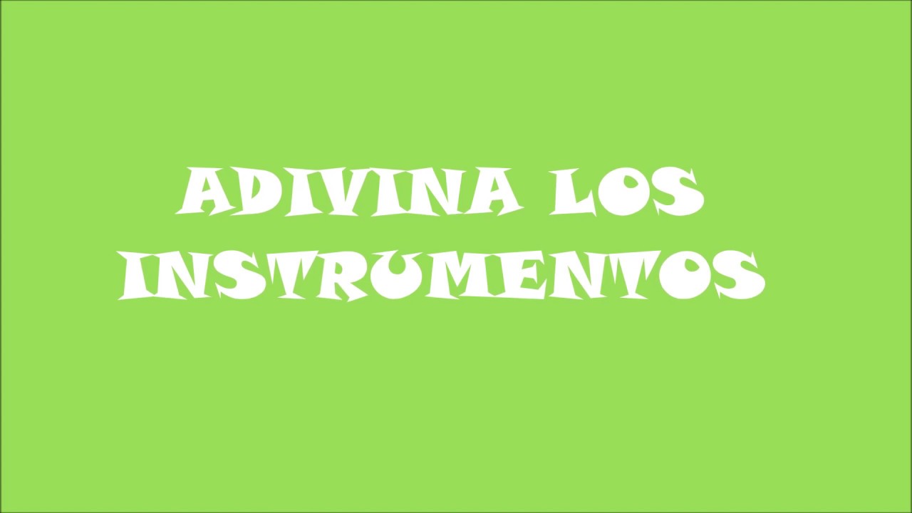 DISCRIMINACIÓN AUDITIVA: ADIVINA LOS INSTRUMENTOS - YouTube