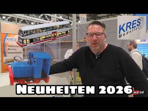 KRES Modelle Neuheiten 2026 - Erlebnis Modellbahn