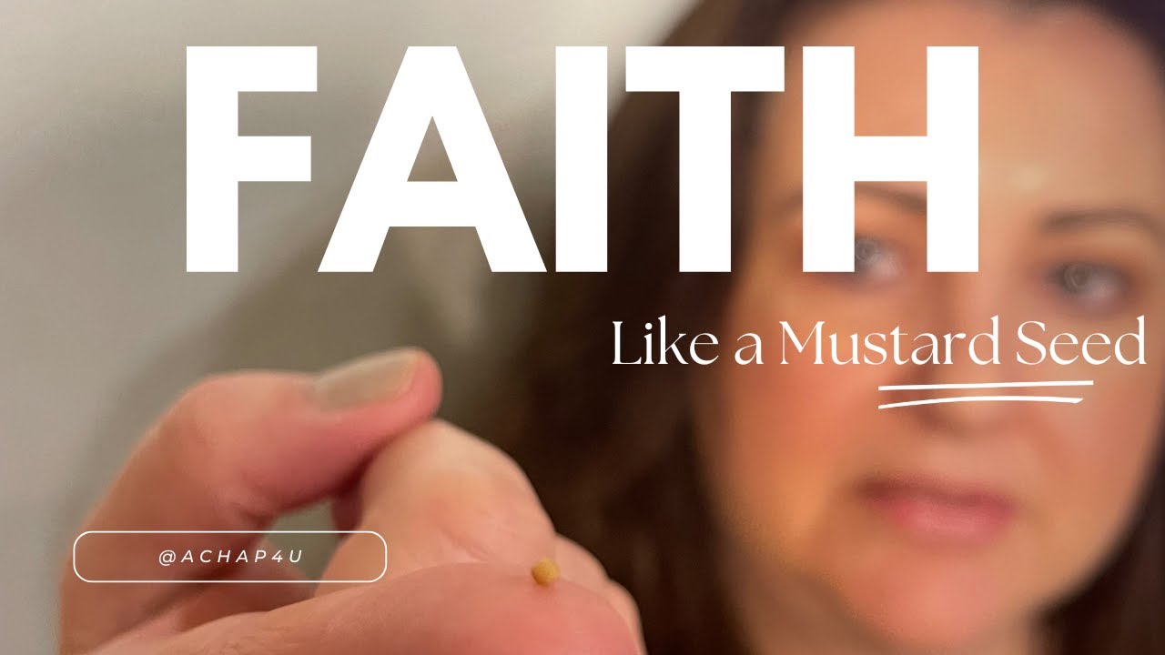You gotta have FAITH, FAITH, FAITH! Like a Mustard Seed #chaplainchat # ...