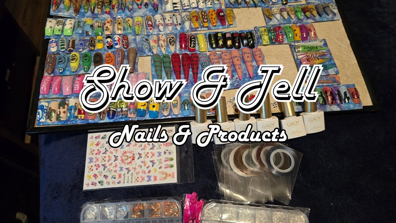 Show & Tell: Nails and Products - YouTube