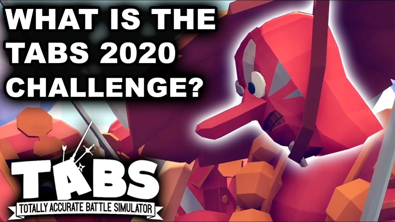 WHAT IS THE TABS 2020 CHALLENGE? – Let's Play TABS Update 0.8.7.A - YouTube