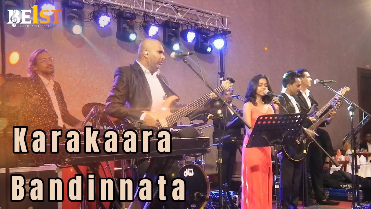 Karakaara Bandinnata | කරකාර බඳින්නට | Upali Kannangara Live from Be1st ...