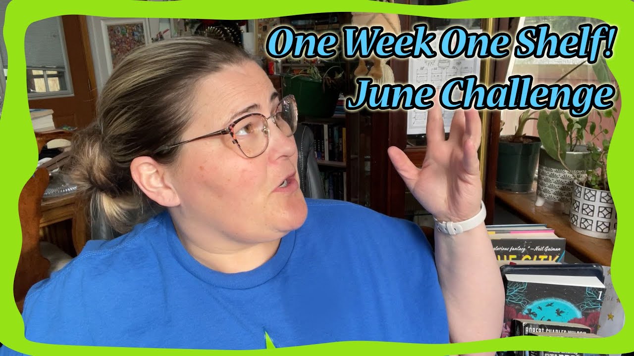 June Reading Challenge - One Week One Shelf! - YouTube