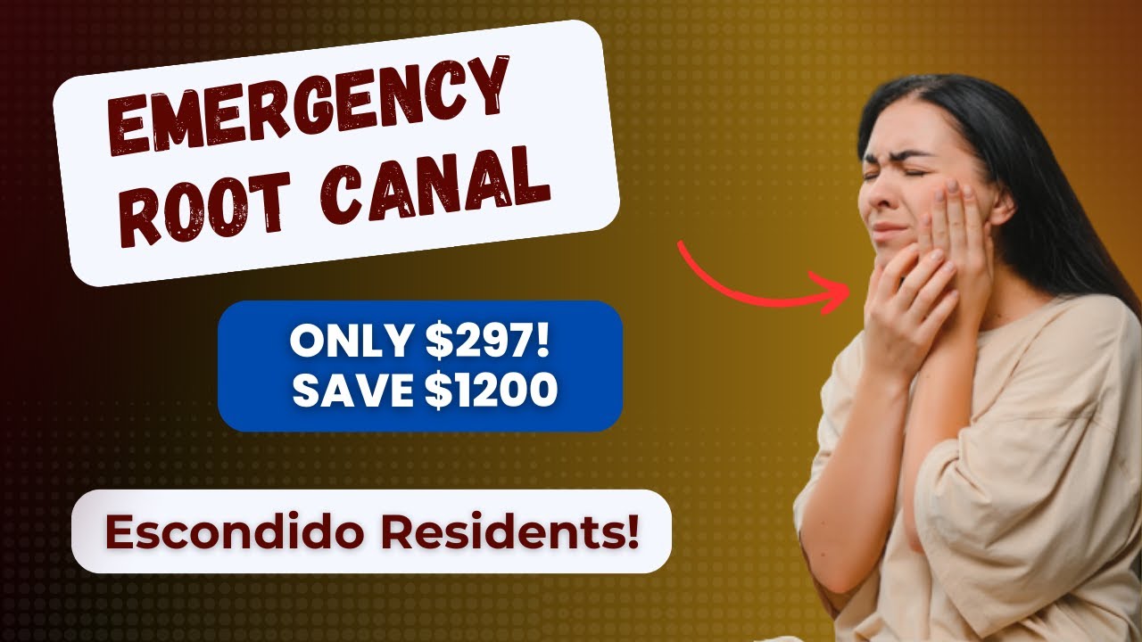 Emergency Root Canal in Escondido CA - Quick Relief - (858) 544-3900 ...