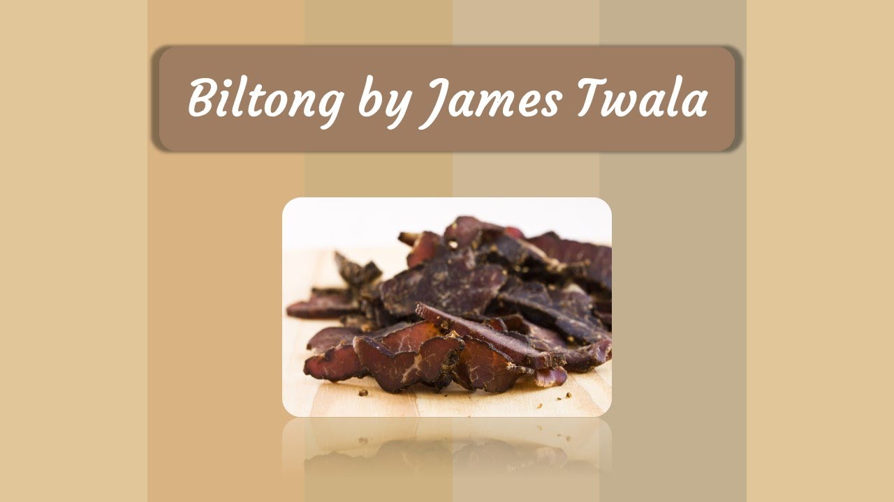 Biltong by James Twala - YouTube
