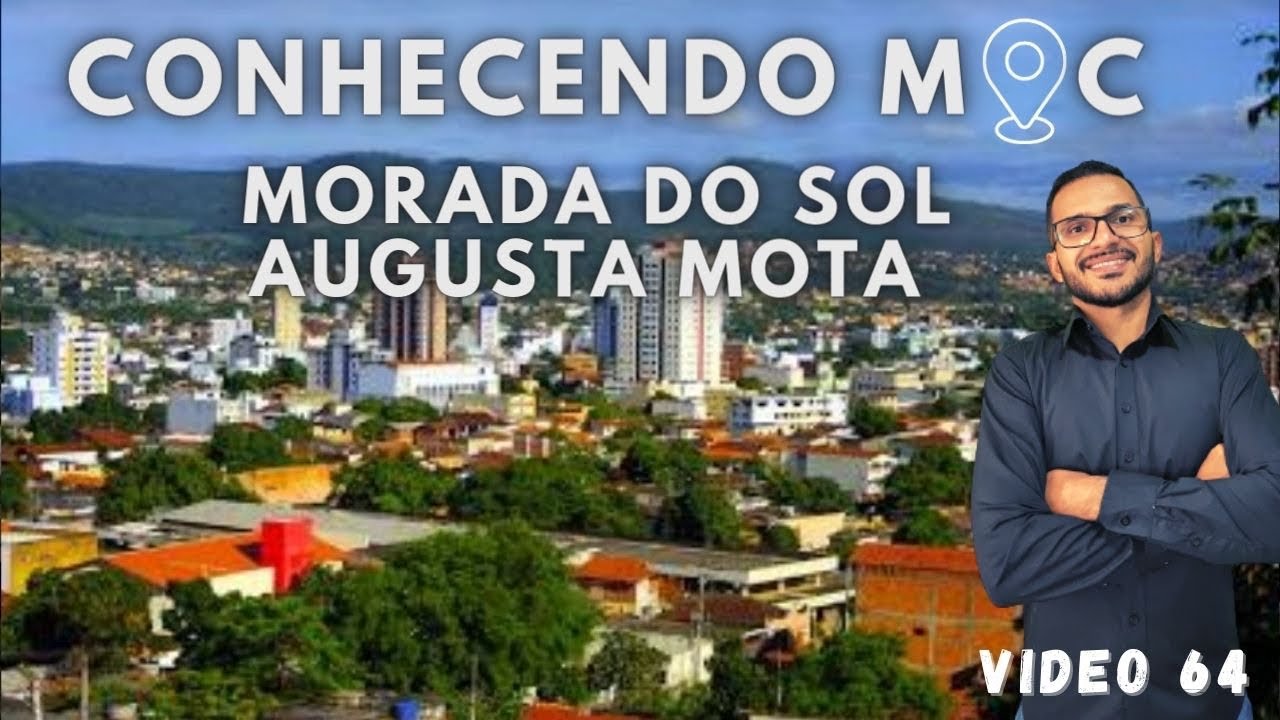 #64 Morada do Sol / Augusta Mota conhecendomoc - YouTube
