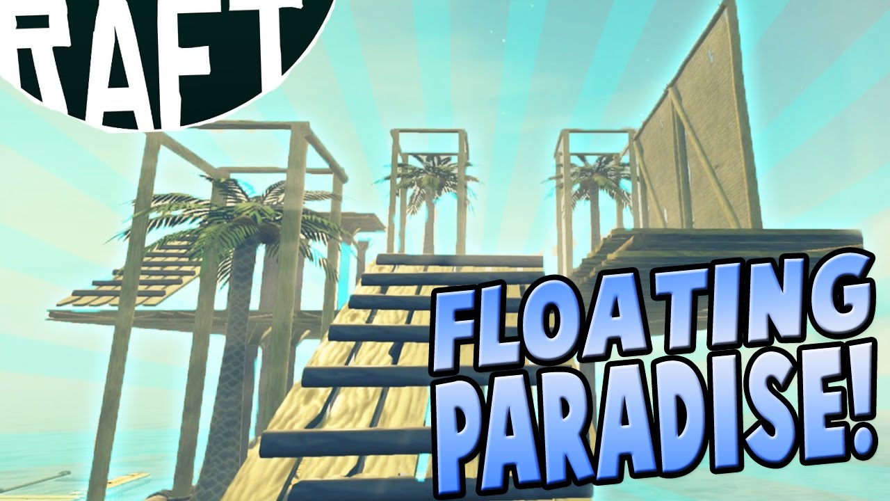 Raft Gameplay - Floating Paradise! - Let's Play Raft Part 2 (Free ...
