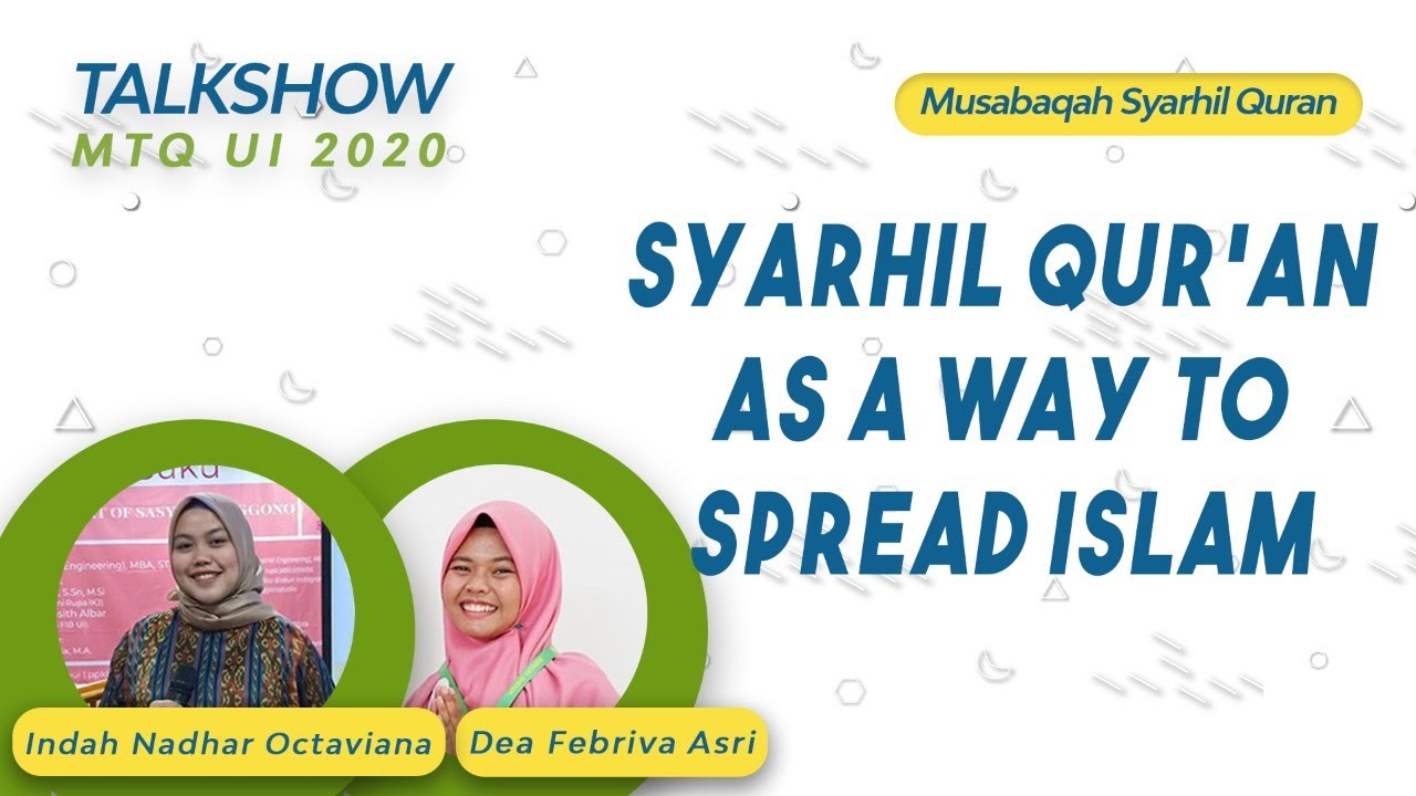 Syarhil Quran : A Way to Spread Syiar Islam | Talkshow MTQ UI 2020 ...