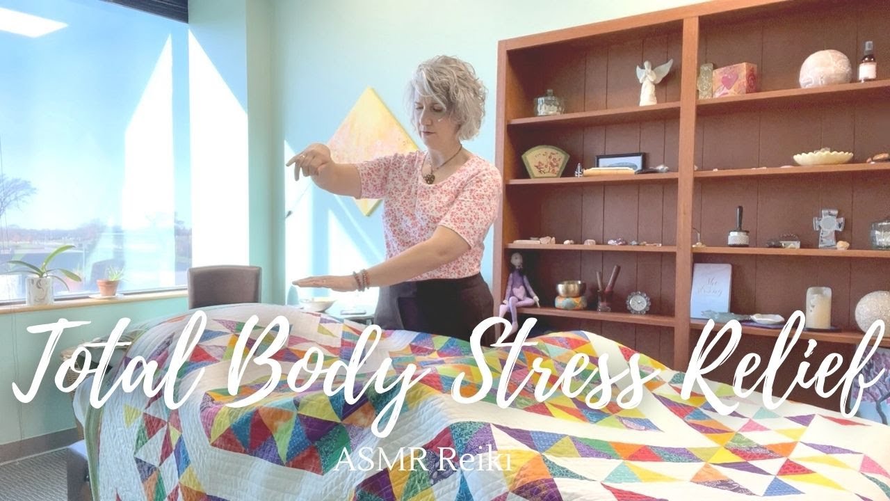 ASMR Reiki for WHOLE BODY Stress Relief - YouTube
