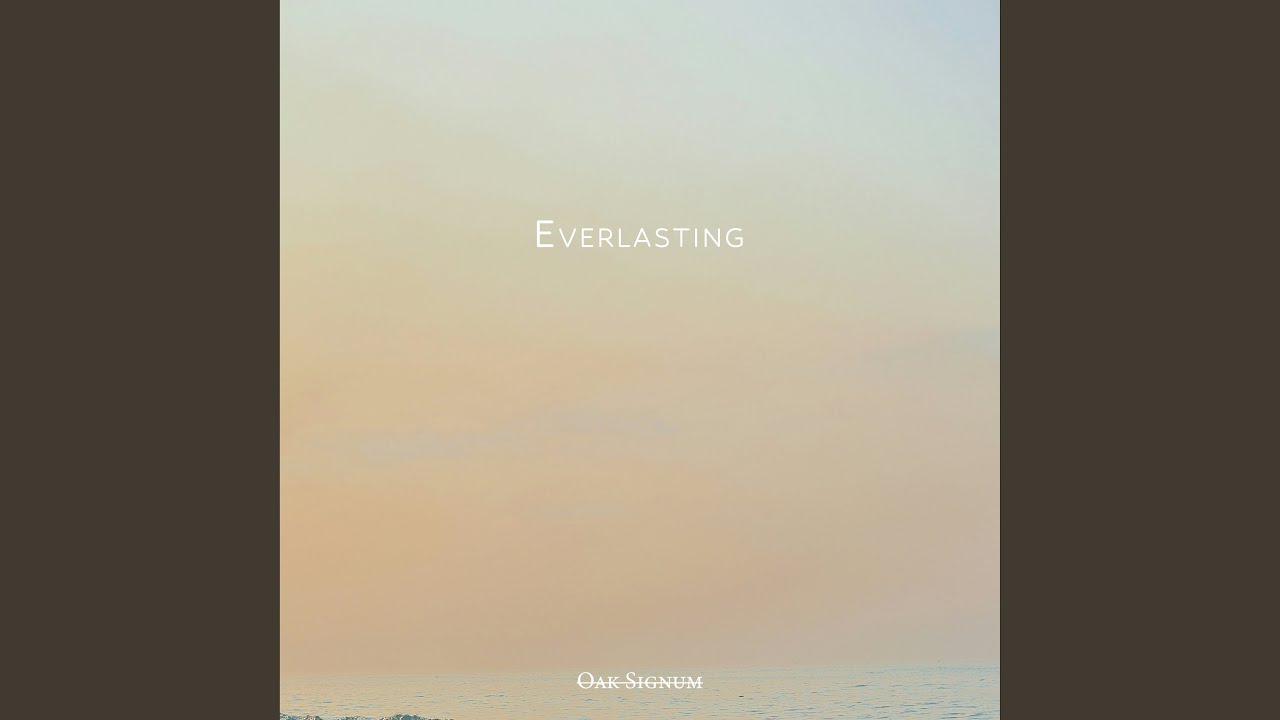 Everlasting - YouTube