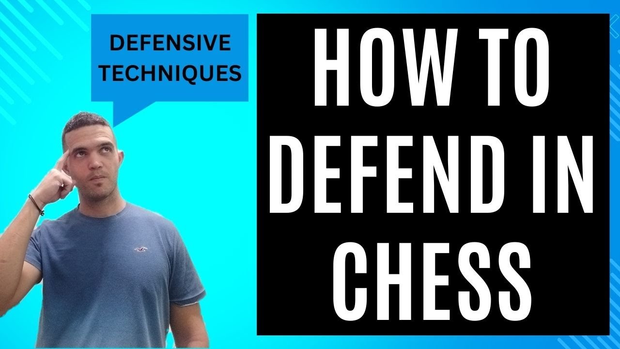 How To Defend In Chess (Defensive Techniques) - YouTube
