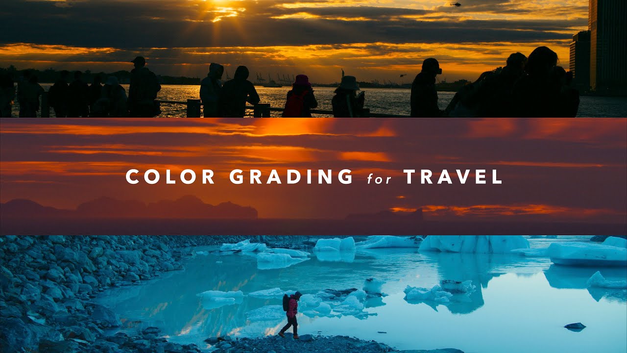 Color Grading for Travel | How I grade my travel content (My process ...