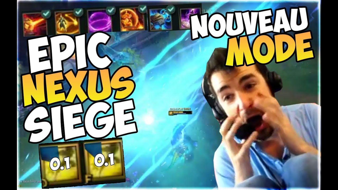EPIC NEXUS SIEGE, INTENSE! Nouveau Mode sur LoL - YouTube