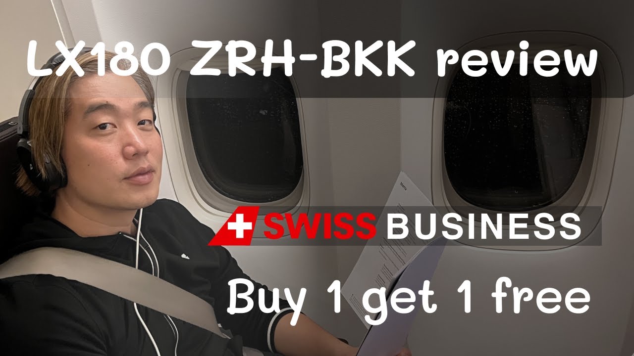 🇨🇭 Flight review · LX180 · Swiss Business · ZRH - BKK - YouTube
