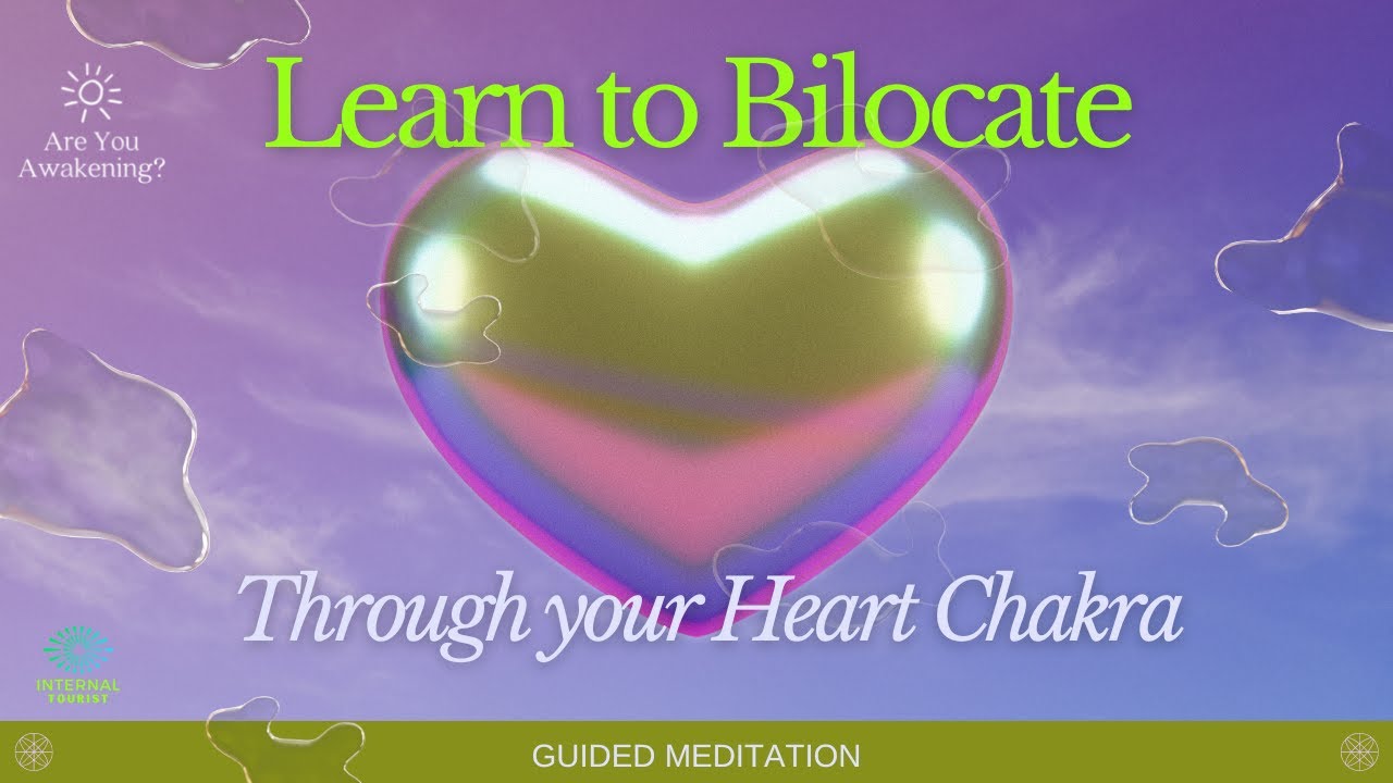 Learn to Bilocate Through Your Heart Chakra - YouTube