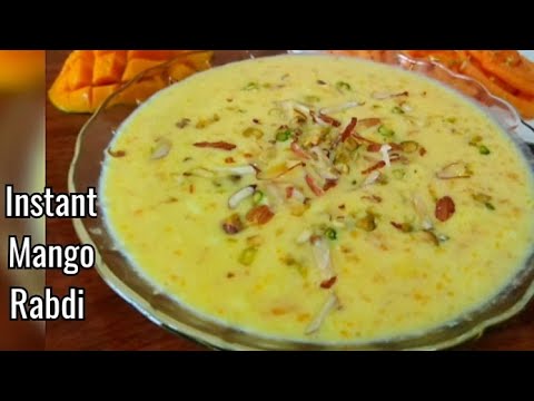 Mango rabdi recipe|Instant Mango Rabdi recipe|Aam ki rabri|Rabdi recipe ...