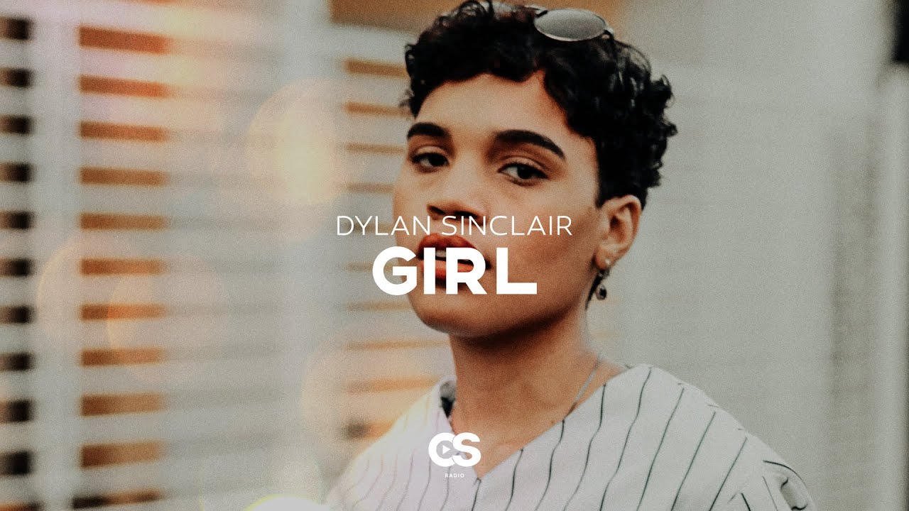 Dylan Sinclair - Girl - YouTube