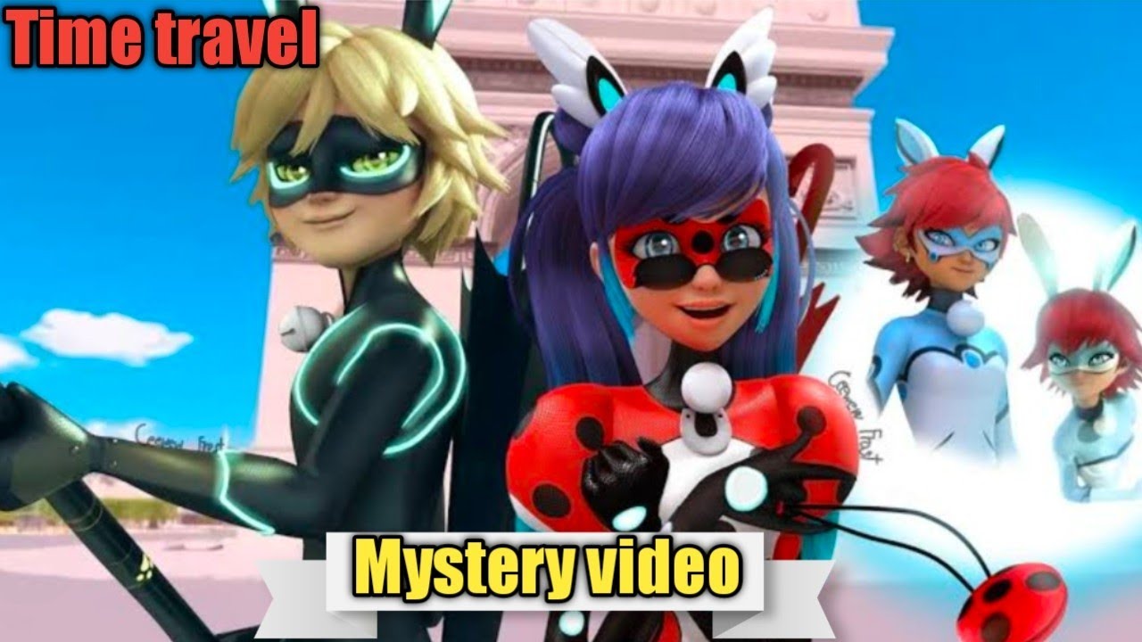 Miraculous ladybug time travel mysteries explanation in hindi - YouTube
