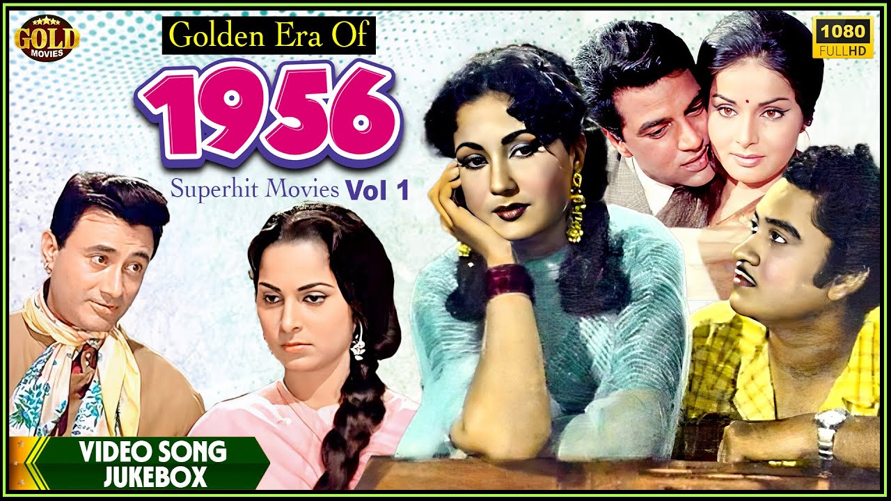 Golden Era Of 1956 Superhit Movies Video Songs Jukebox Vol : 01 - YouTube
