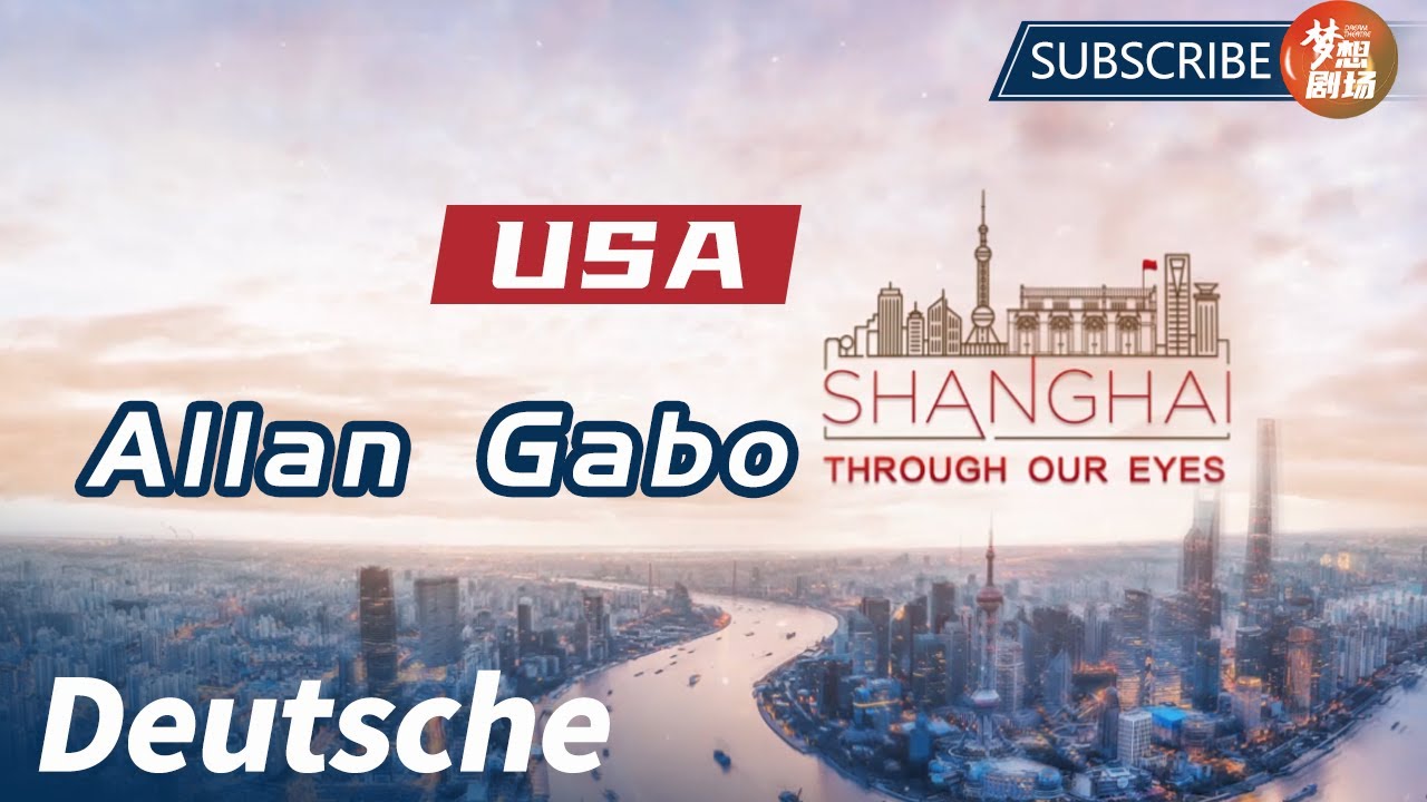 【GE SUB】 在苏州河畔看日出日落 是最奇妙最治愈的时刻 | Allan Gabor 安高博 |Shanghai Through Our ...