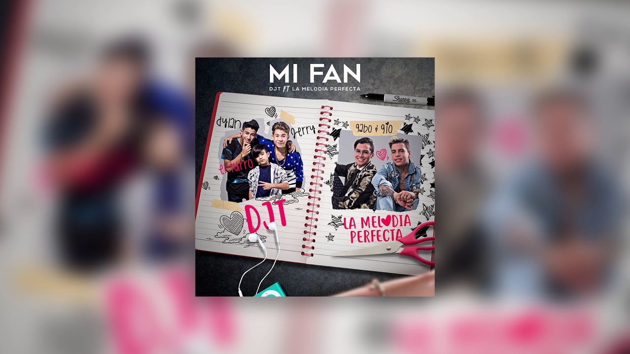 Djt Ft. La Melodia Perfecta - Mi Fan (Audio Oficial) - YouTube