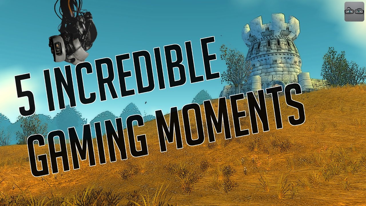 Incredible Gaming Moments #1 - YouTube