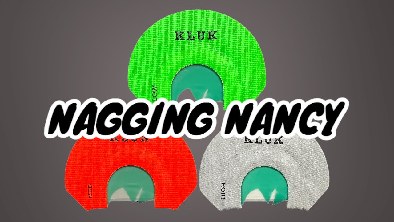 NAGGING NANCY | Turkey Mouth Calling | KLUK Custom Calls - YouTube
