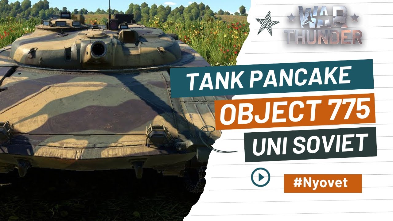 War Thunder Indonesia - Tank Pancake Ceper Soviet Object 775 - YouTube