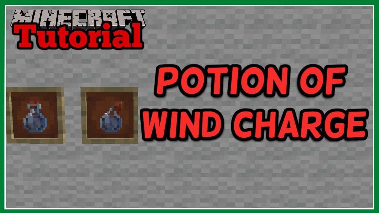 Minecraft Tutorial - How to Make and Use a Potion of Wind Charge - v1 ...