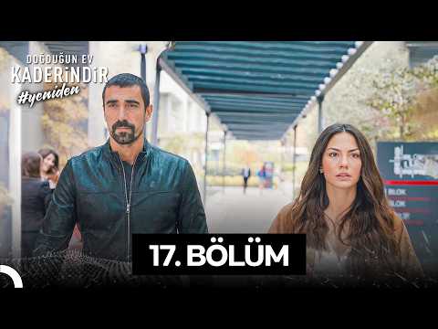 Doğduğun Ev Kaderindir 17. Bölüm | Kaybetme Korkusu