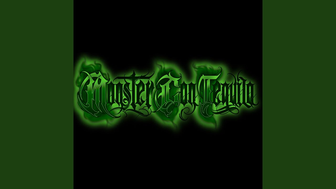 Monster Con Tequila - YouTube