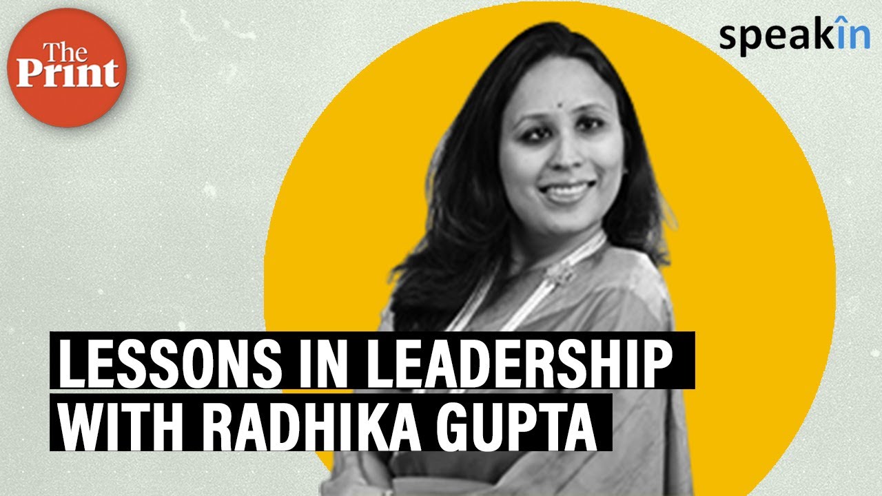 Lessons in leadership with Radhika Gupta - YouTube