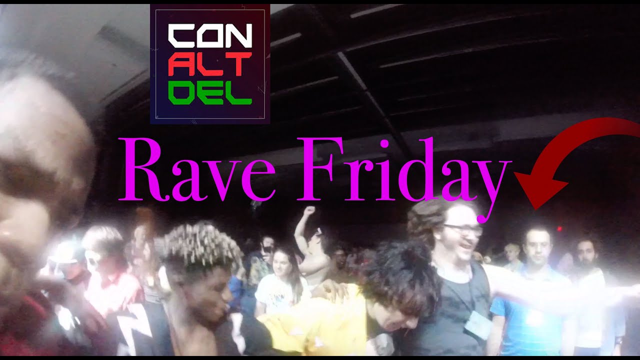 Con alt delete 2019 rave 1 - YouTube