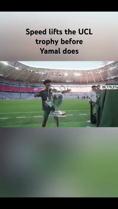 SPEED LIFTS THE UCL TROPHY BEFORE YAMAL💀 #fyp #speed #ishowspeed #streamer #football - YouTube