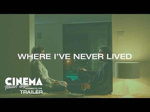 Cinema Italian Style 2018 Trailer: Where I've Never Lived