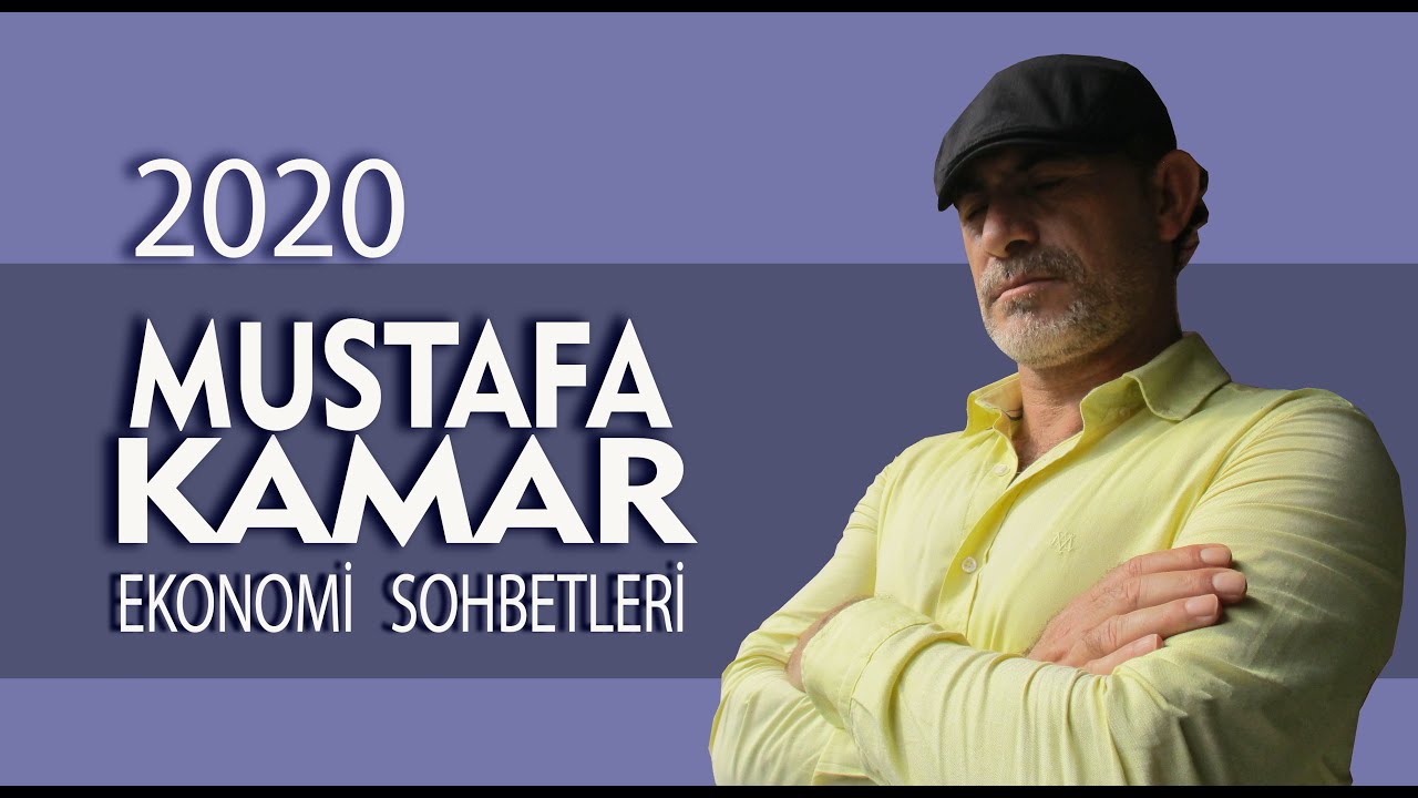 MUSTAFA KAMAR | Bazı Balonlar Patlayacak !!! (2020) - YouTube